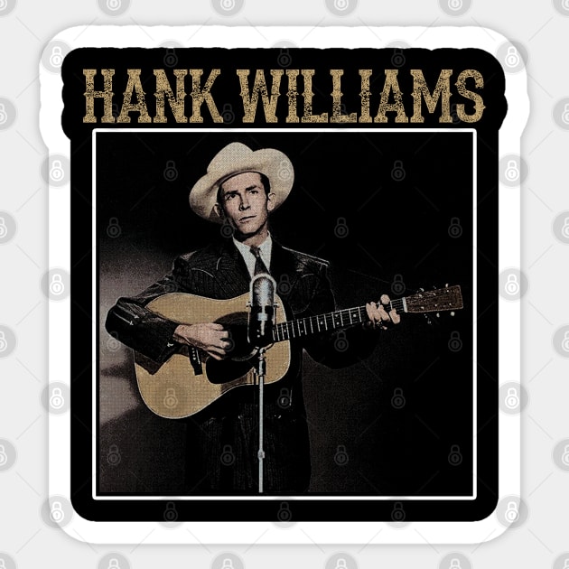 Hank Williams American Singer - Musician - Sticker | TeePublic
