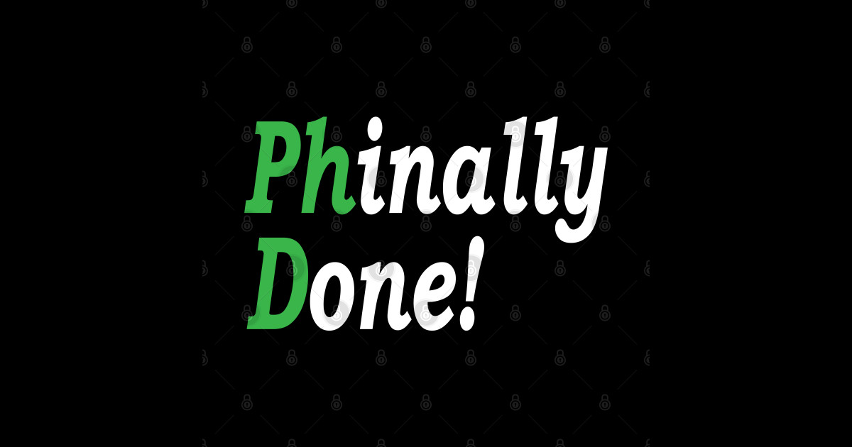 PhD Phinally Done, Phd Graduation Gift, Done Phd Gift, Doctorate ...