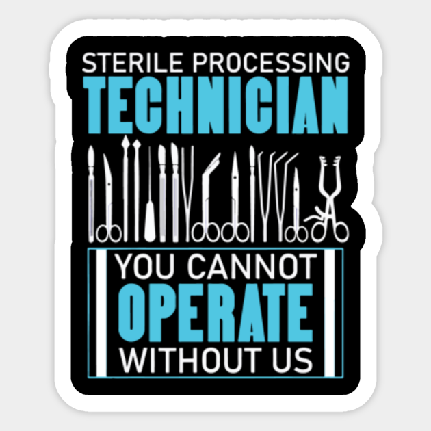Sterile Processing Technician Operate Funny Tech - Sterile Processing ...