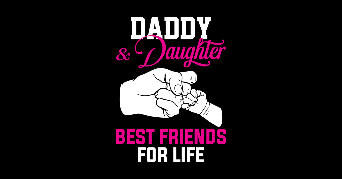 DADDY and DAUGHTER - Fathers Day Gift Daughters Gift - Sticker | TeePublic
