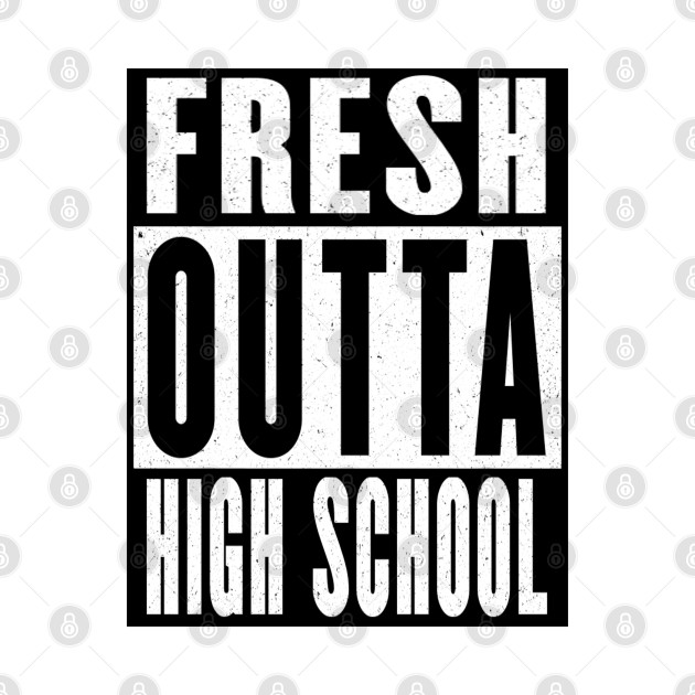 Fresh Outta High School High School Mug Teepublic