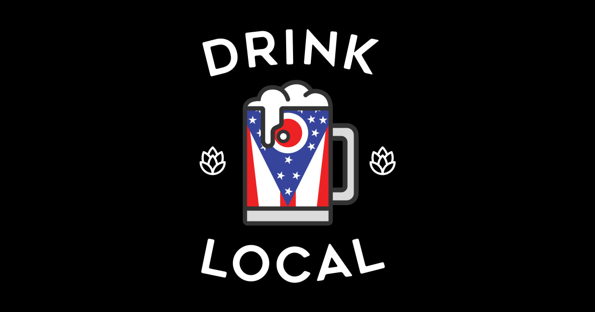 Drink Local Ohio - Ohio Brewing - Sticker | TeePublic