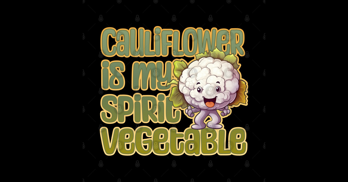 Cauliflower is my Spirit Vegetable - Cauliflower Is My Spirit Vegetable ...