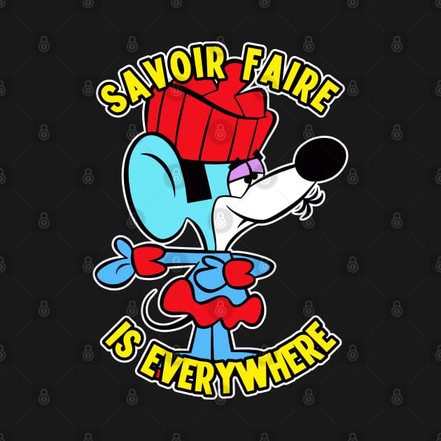 Savoir Faire is Everywhere - Savoir Faire - T-Shirt | TeePublic