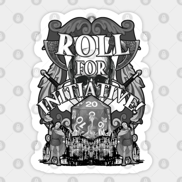 Roll For Initiative! - Initiative - Sticker | TeePublic