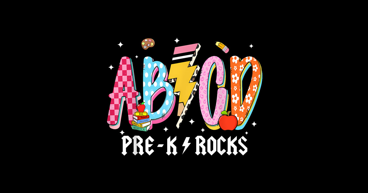 Back To School Abcd Pre-K Preschool Rock Kid Teacher - Back To School ...