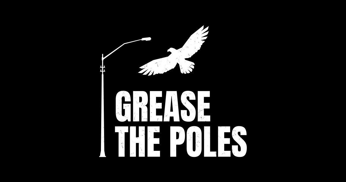 Grease-The-Poles-Philadelphia-Football-Team - Grease The Poles ...