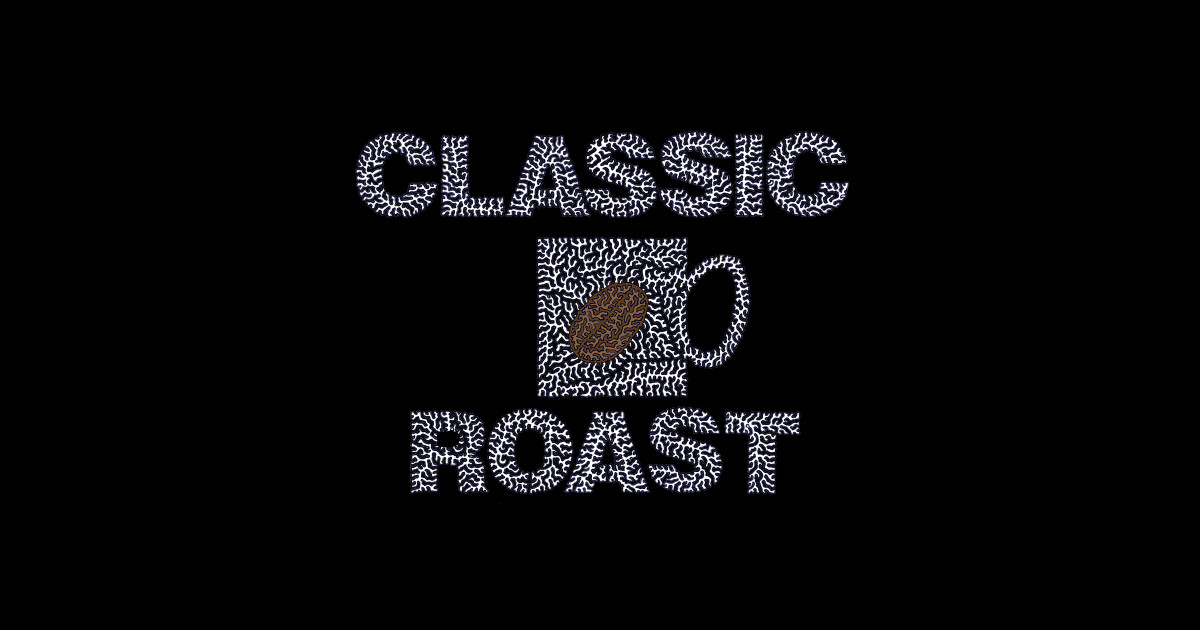 Classic Roast - Typographic Art - Sticker | TeePublic