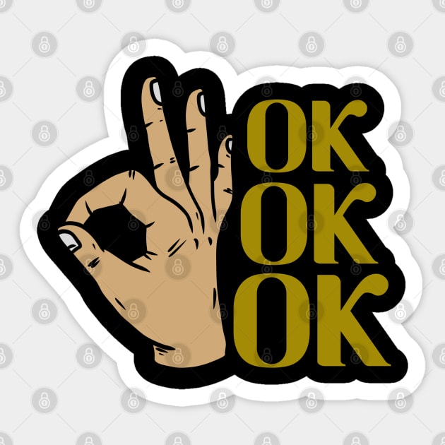 Oke hand sign - Okay - Sticker | TeePublic