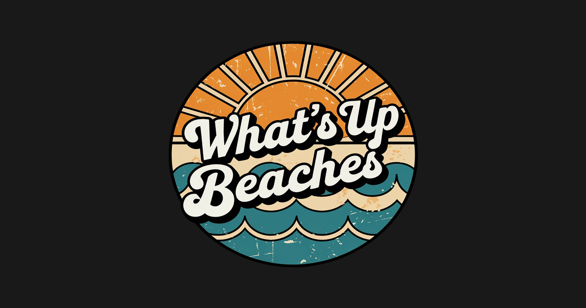 What's Up Beaches Cute 70's Beach Vacation - Whats Up Beaches Cute 70s ...