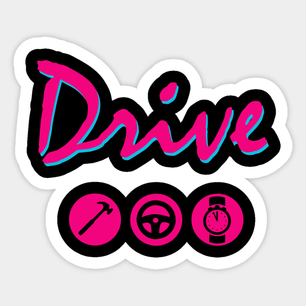 Drive Movie - Drive - Sticker | TeePublic
