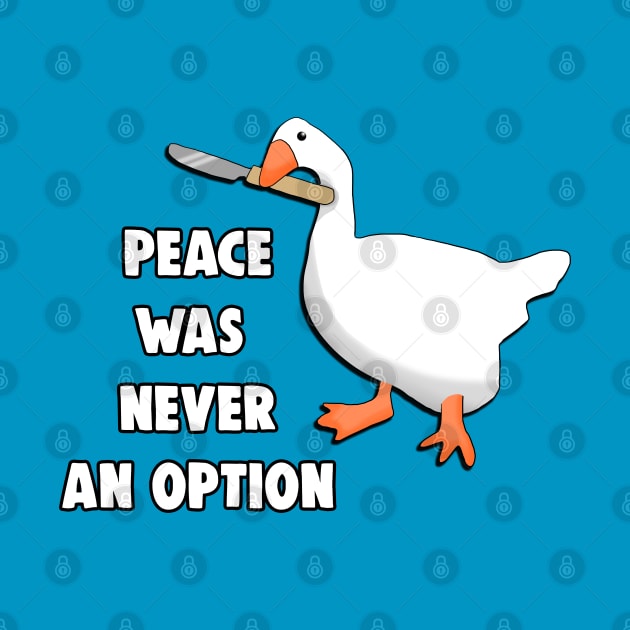 Peace Was Never An Option Meme - Peace Was Never An Option - T-Shirt ...
