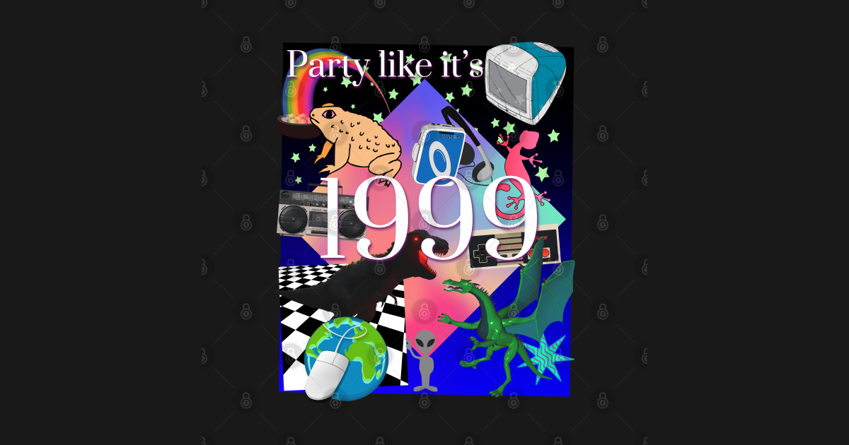 Party Like It's 1999 - 90's/2000's Nostalgia Poster Art Piece Retro ...