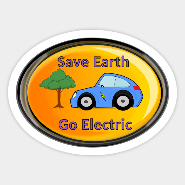 Go Electric - Electric Car - Sticker | TeePublic