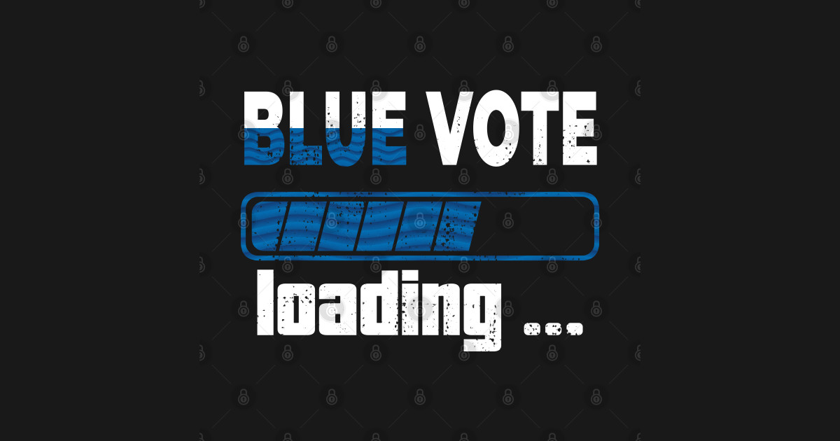 Blue Vote Loading - Democratic Party Political Elections - Posters and ...