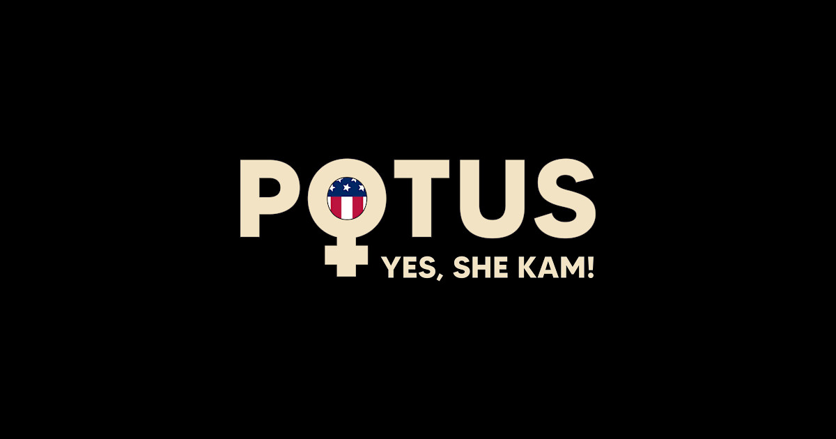 Vintage POTUS female Symbol Yes She Kam Harris for President - Yes She ...