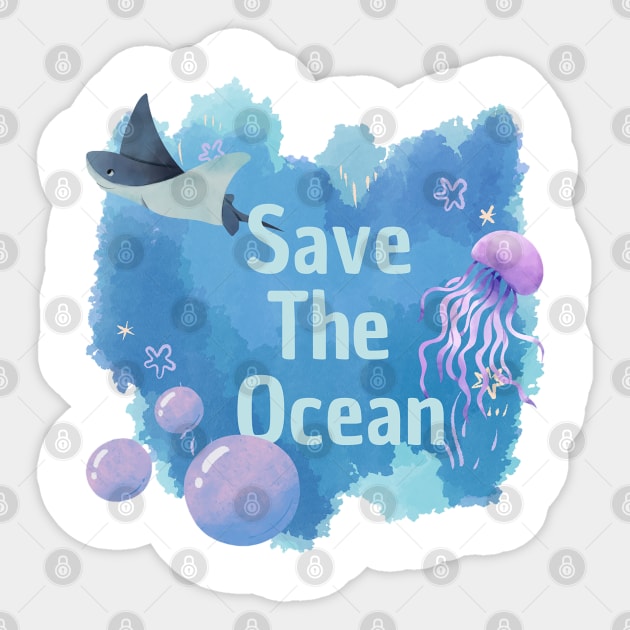 Save The Ocean - Save The Ocean - Sticker | TeePublic