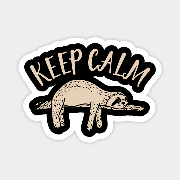Keep Calm Sloth - Keep Calm Sloth On - Magnet | TeePublic
