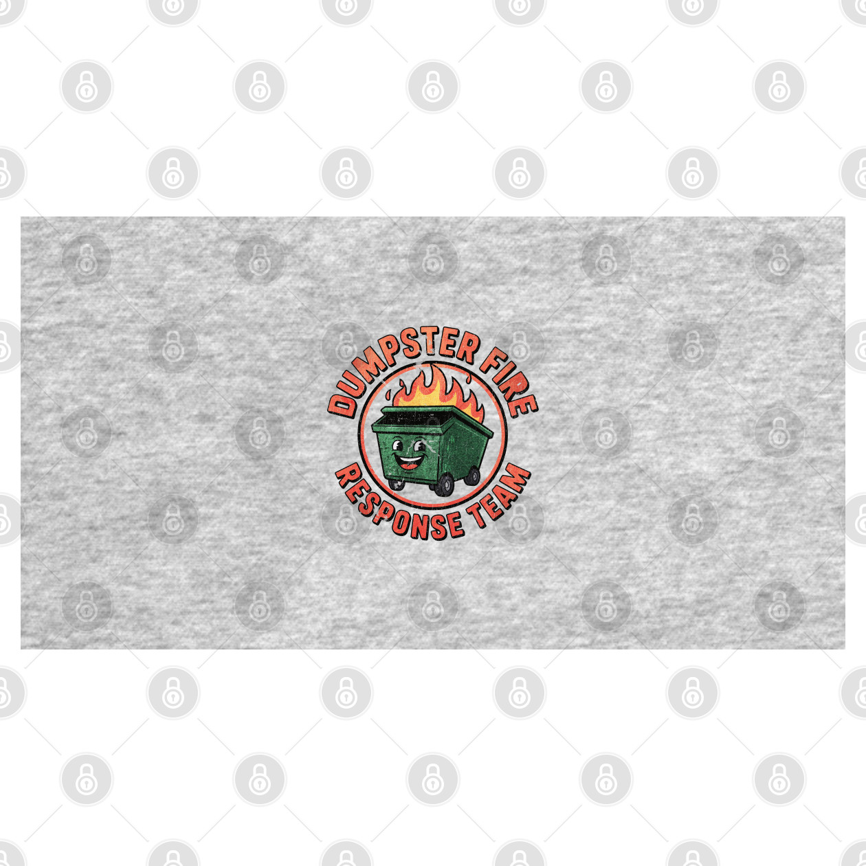 Dumpster Fire Response Team - Dumpster Fire Response Team - T-Shirt ...