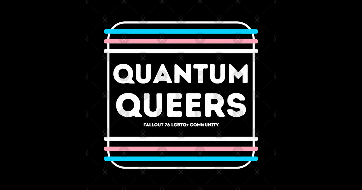 Quantum Queers (Trans Flag) - Fallout 76 - Sticker | TeePublic