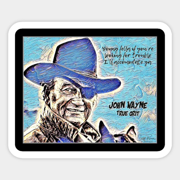 John_Wayne - John Wayne - Sticker | TeePublic