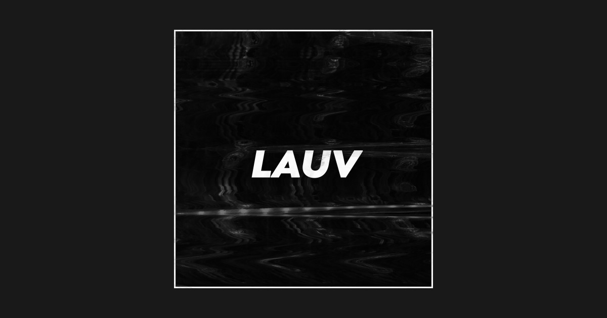 Lauv Static Logo - Lauv - T-Shirt | TeePublic