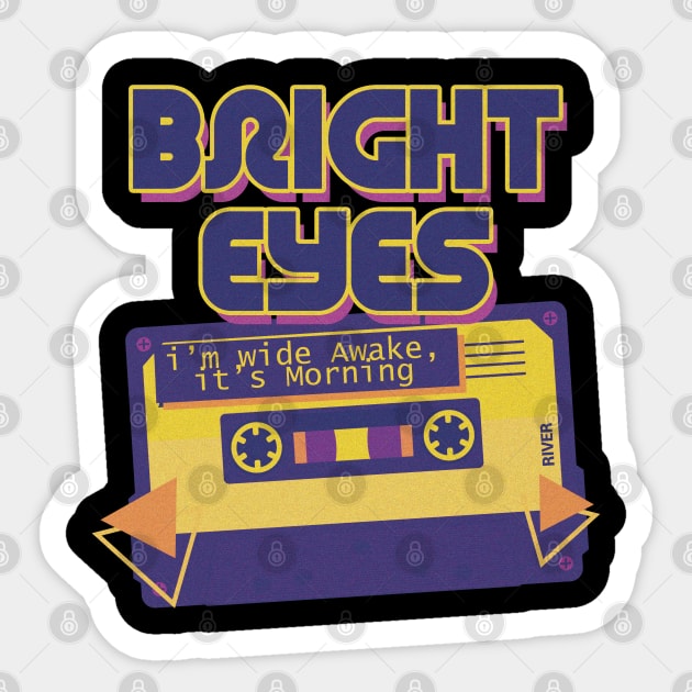 Bright Eyes i'm wide awake it's morning - Bright Eyes - Sticker | TeePublic