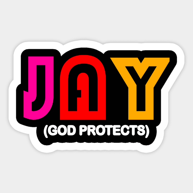 Jay - God Protect - Jay - Sticker | TeePublic