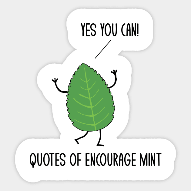 Funny Quotes Of Encourage Mint Motivational Puns Jokes Humor ...