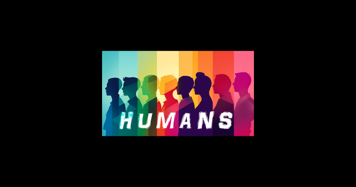 "Human" lettering with bright colours - Humans - Sticker | TeePublic