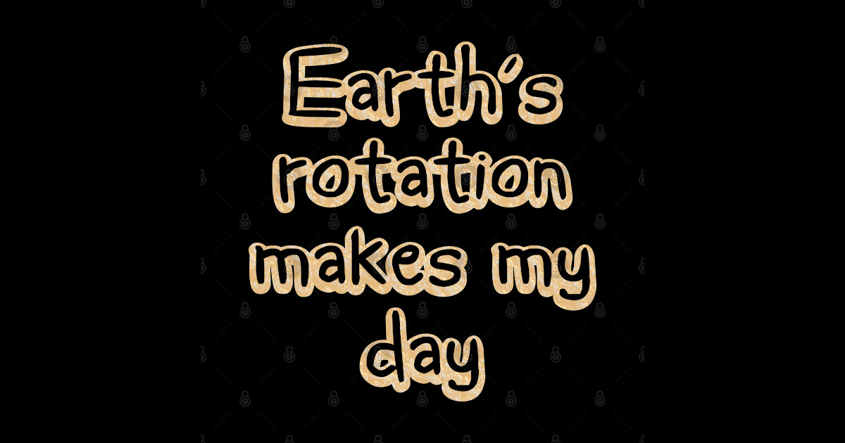 Earth's rotation - Science - Sticker | TeePublic