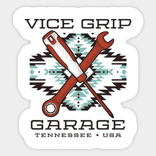 vice grip garage merch - Vice Grip Garage Merch - Sticker | TeePublic