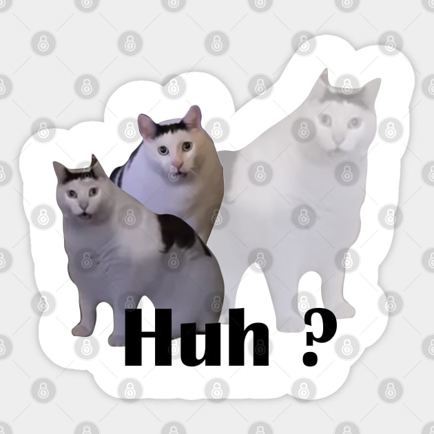 Huh Cat Meme - Huh Cat Meme - Sticker | TeePublic