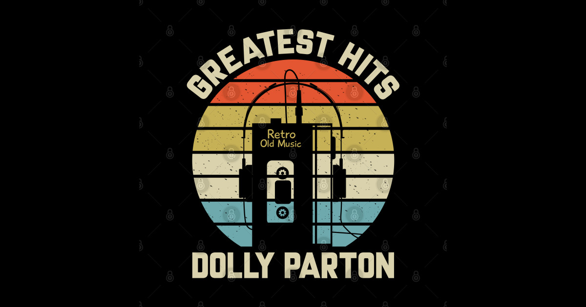 Greatest Hits Dolly Retro Walkman Parton Vintage Art - Greatest Hits ...