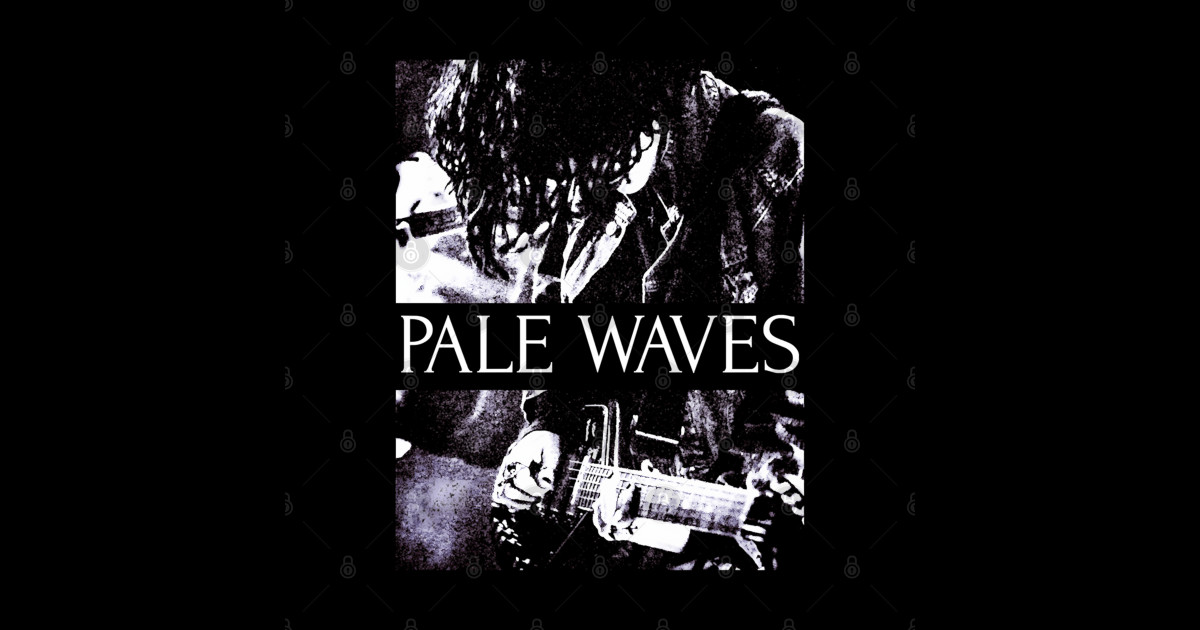 The Pale Waves Band - Pale Waves Band - Sticker | TeePublic
