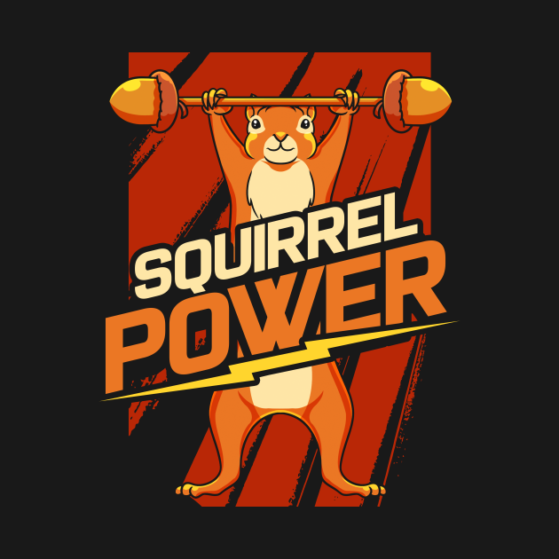 Squirrel Power Squirrels - Squirrels - T-Shirt | TeePublic