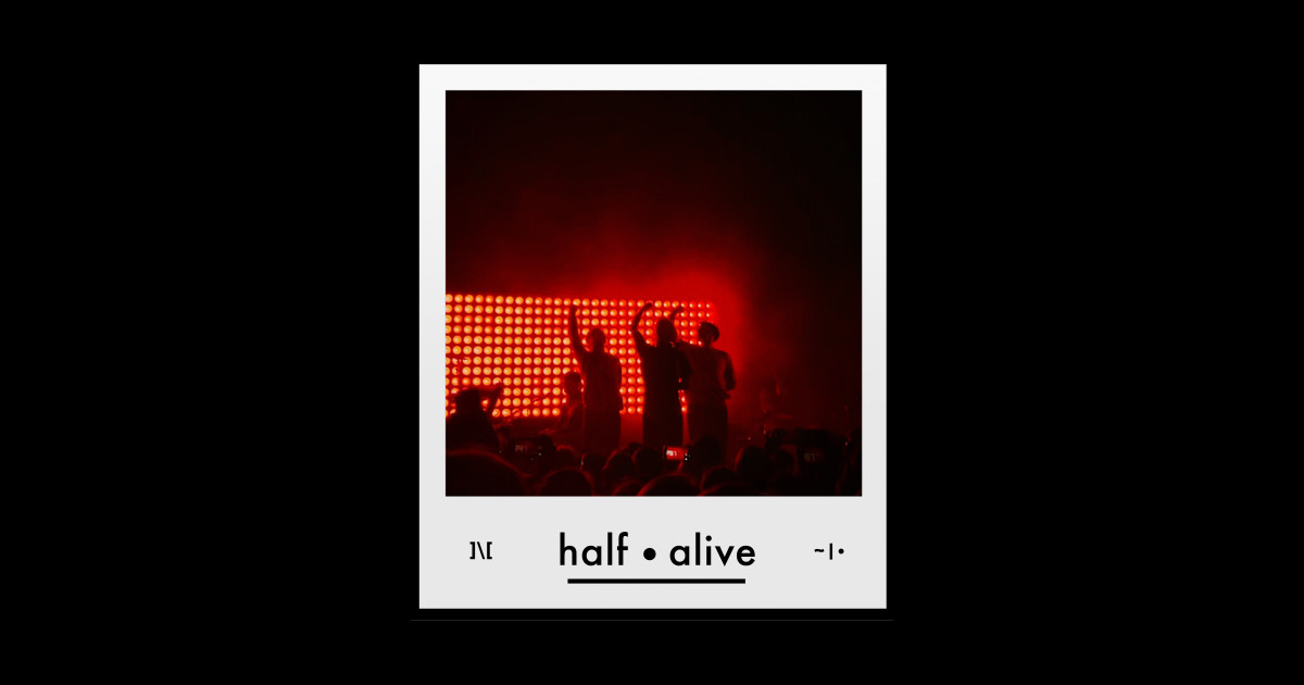 Half Alive Now Not Yet photo - Half Alive - Posters and Art Prints ...