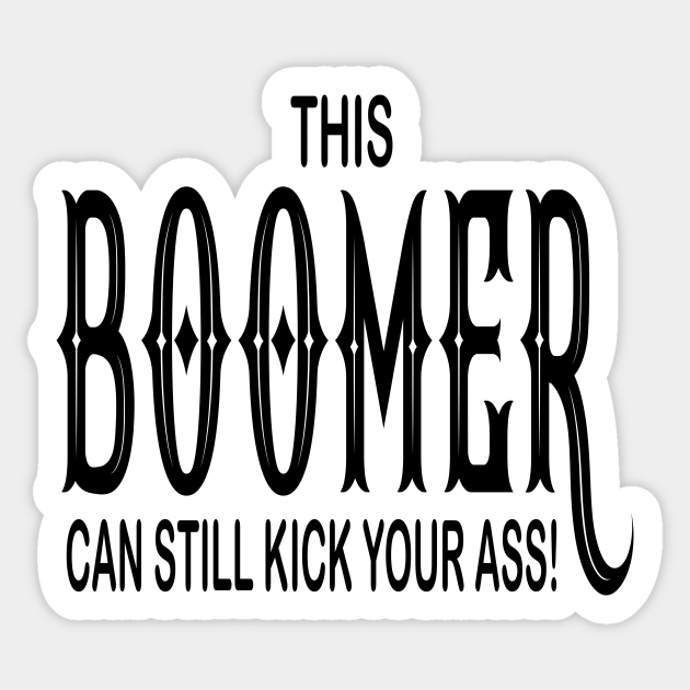 Boomer - Boomer - Sticker | TeePublic