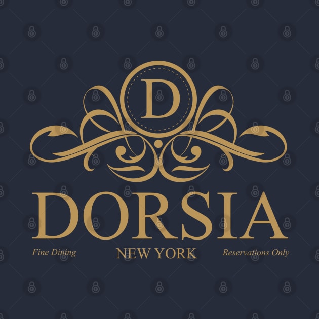 Dorsia - Fine Dining New York - American Psycho - T-Shirt | TeePublic