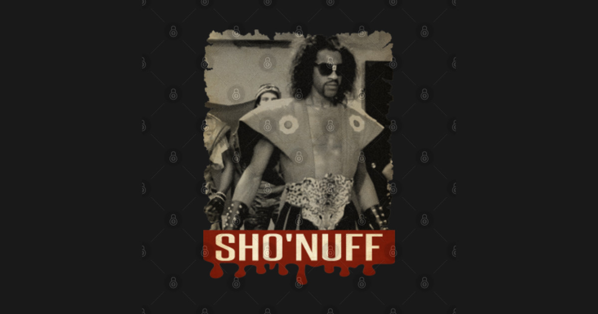Sho Nuff Vintage - Sho Nuff - T-Shirt | TeePublic