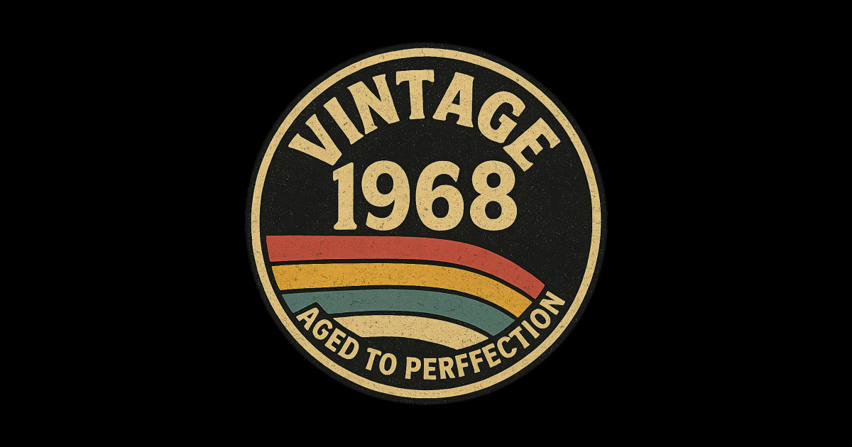 Vintage 1968 Retro Emblem – Aged to Perfection Birthday Gift - 1968 ...
