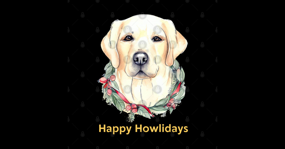 Happy Howlidays Yellow Labrador Retriever - Happy Howlidays Labrador ...