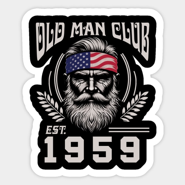 Old Man Club EST 1959 - Old Man Club Est 1959 - Sticker | TeePublic