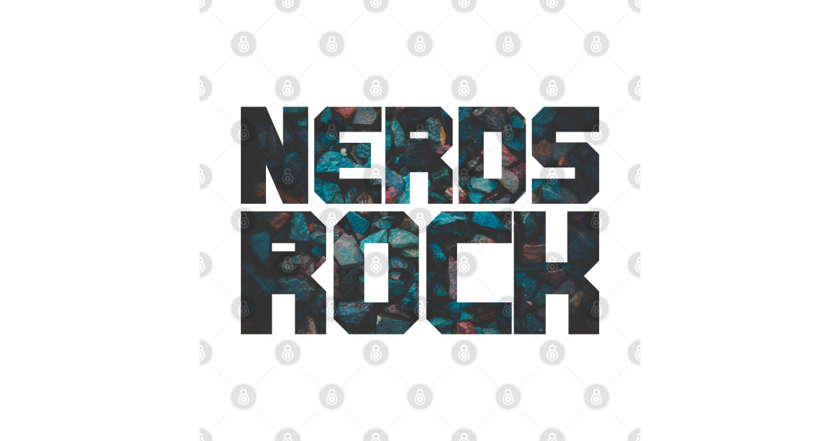 Nerds rock rocky bold statement - Nerds Rock - T-Shirt | TeePublic