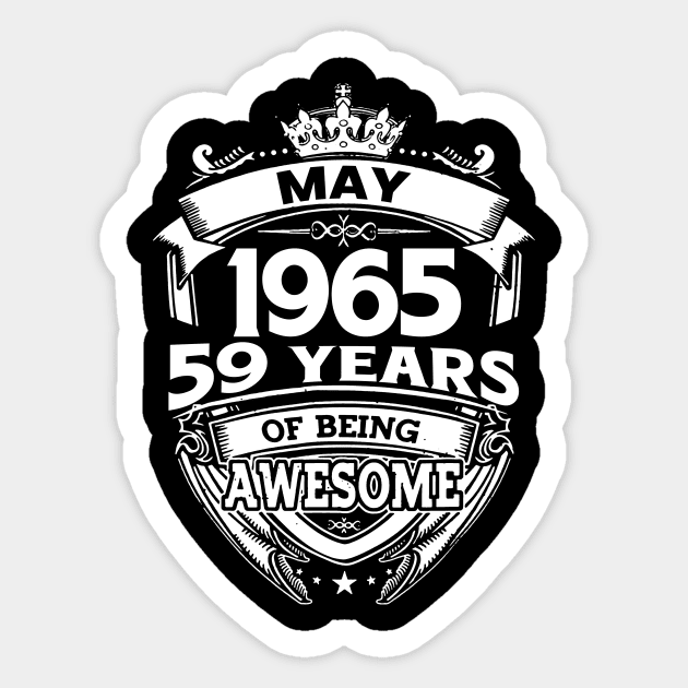 May 1965 59 Years Of Being Awesome 59th Birthday - May Birthday Gift ...