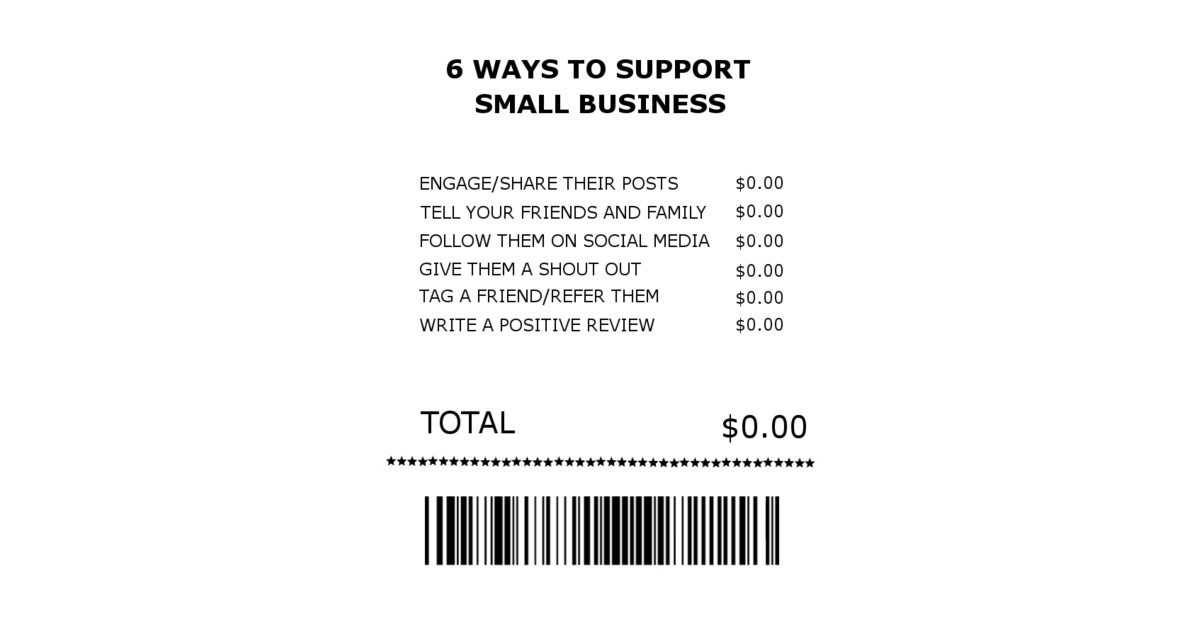 Six Free Ways to Support Small Business Receipt - Small Business - T ...