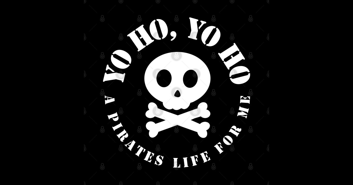 Yo ho yo ho a pirates life for me - Pirates Of The Caribbean - Posters ...