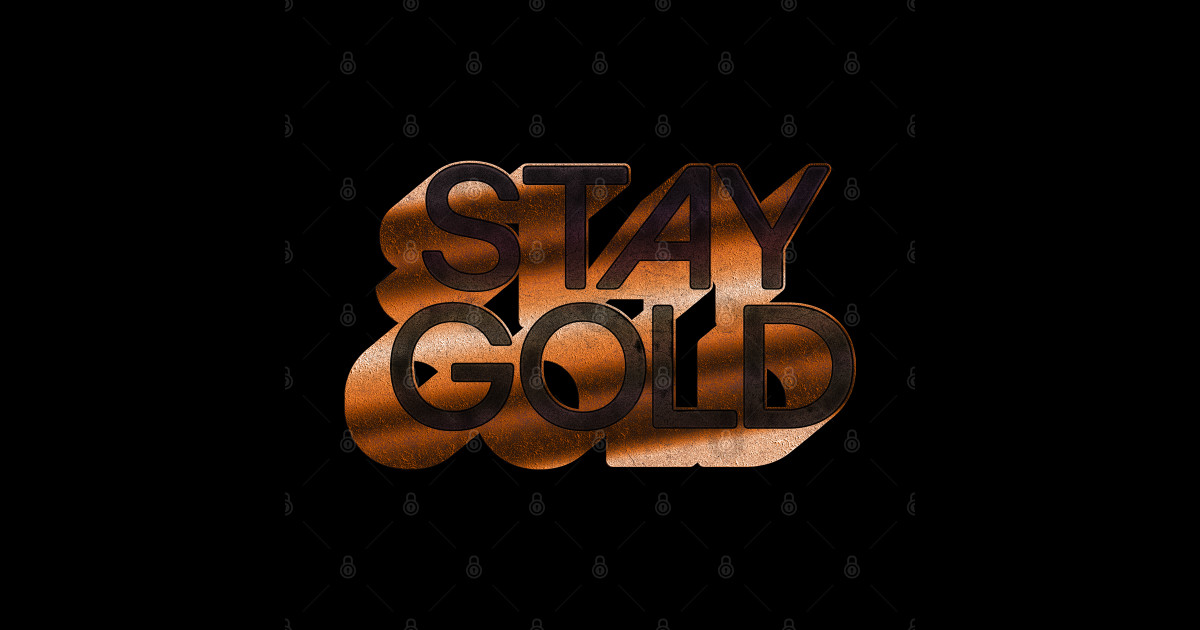STAY GOLD / Retro Original Typography Design - Stay Gold - Sticker ...