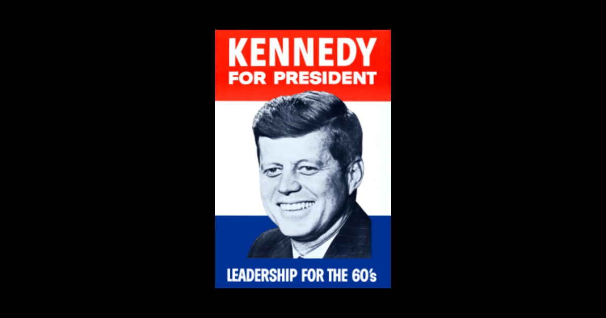 John F Kennedy Election Poster - Jfk - Posters and Art Prints | TeePublic