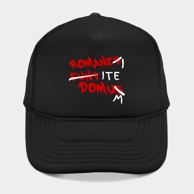 Romanes Eunt Domus - Romans Go Home - Life Of Brian - Hat | TeePublic